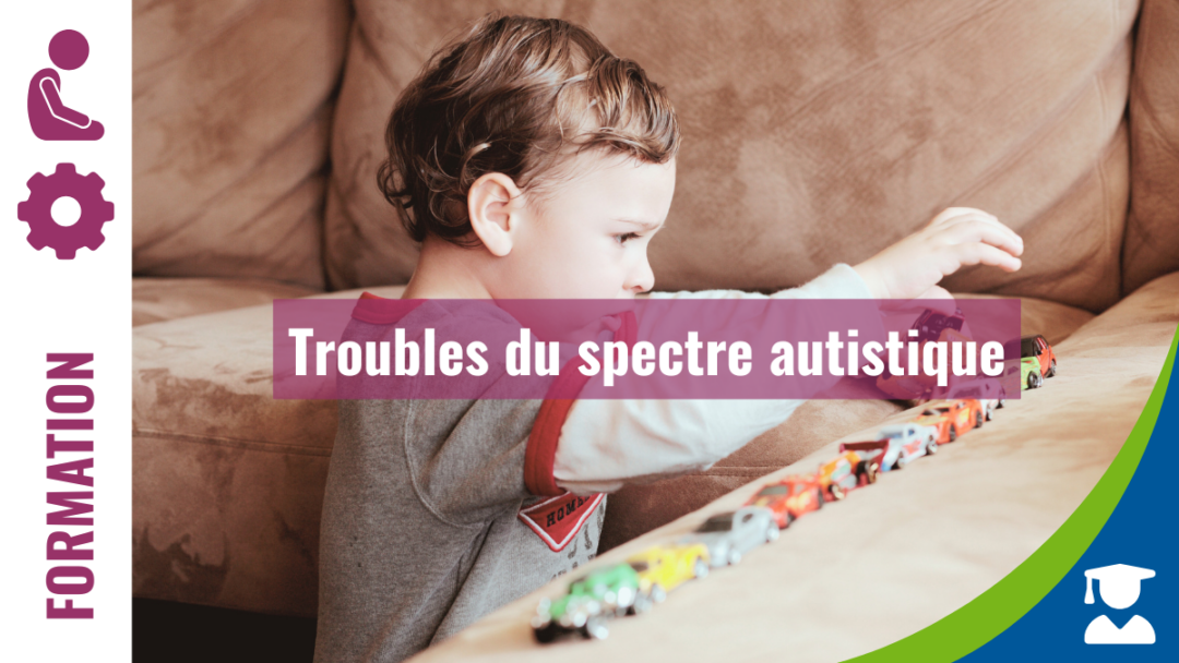 Troubles du spectre autistique - IEDM